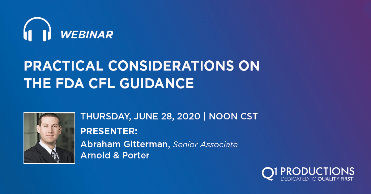 Practical Considerations on the FDA CFL Guidance - Q1 Productions