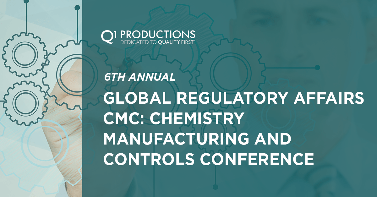 6th Annual Global Regulatory Affairs CMC Chemistry Manufacturing And