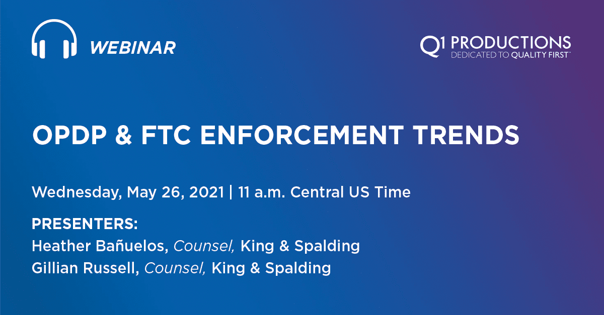 OPDP & FTC Enforcement Trends - Q1 Productions