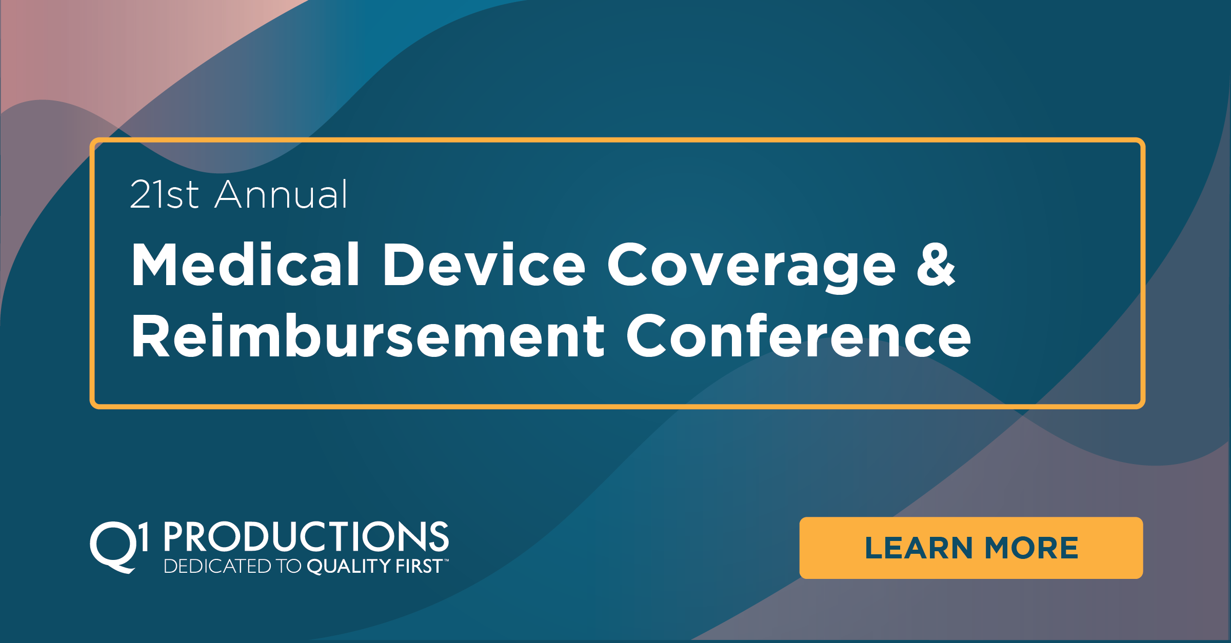 21st Annual Medical Device Coverage & Reimbursement Conference - Q1 ...