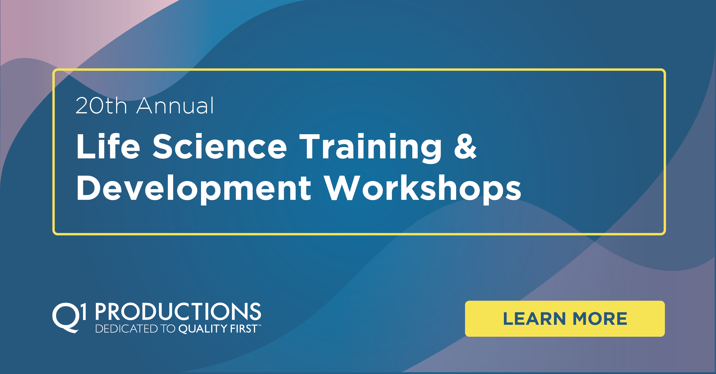 20th Annual Life Science Training & Development Workshops - Q1 Productions